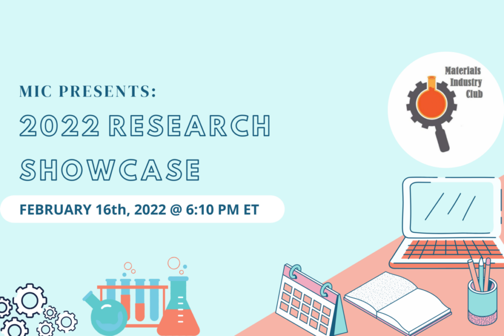 Materials Industry Club (MIC) Presents: 2022 Research Showcase ...